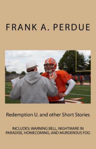 Redemption U. and Other Short Stories by Frank Perdue (2014, Trade ...
