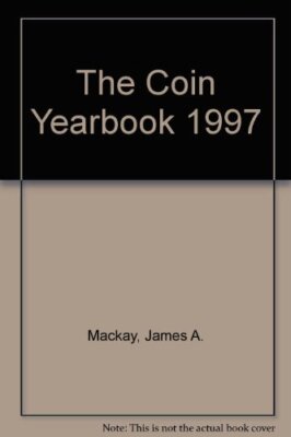 The Coin Yearbook 1997 By James A. Mackay | eBay