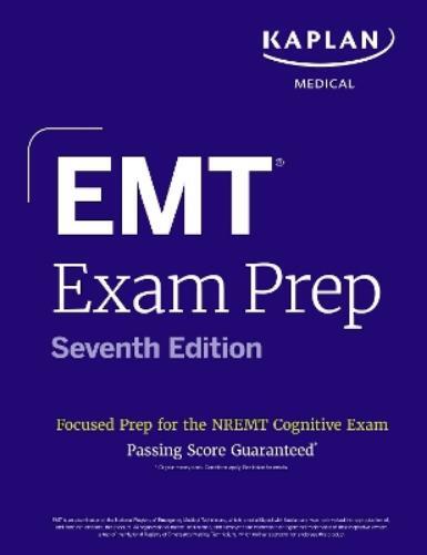 EMT Exam Prep, Seventh Edition: Focused Prep Book and Study Guide fo ...