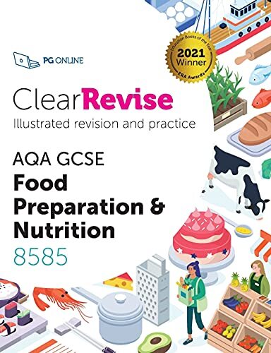 GCSE AQA Food Preparation and Nutrition: Illustrated Revision and Practice (Clea 9781910523377 ...