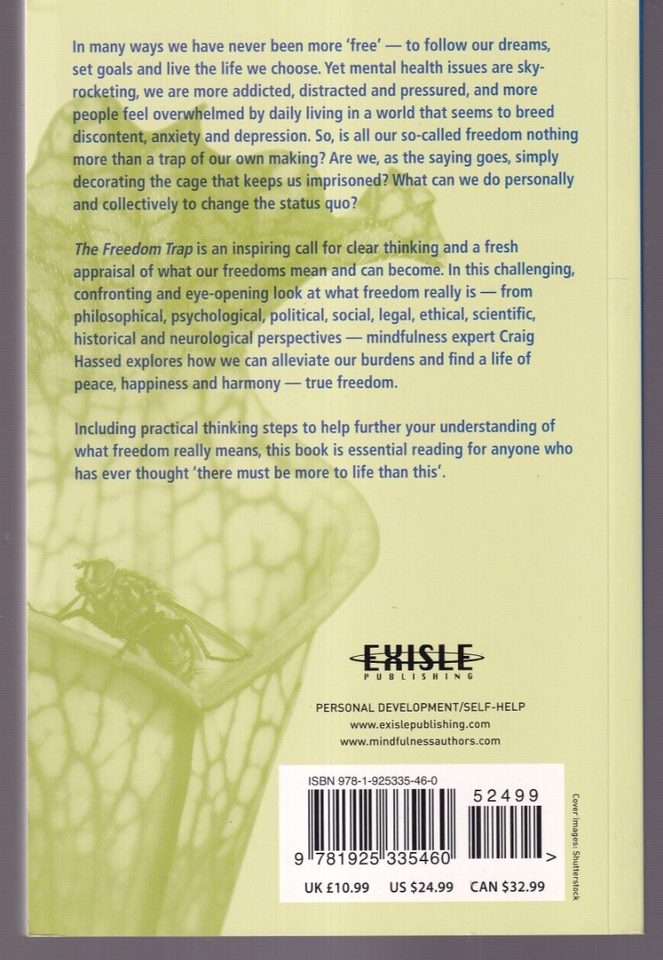 THE FREEDOM TRAP: Reclaiming Liberty and Wellbeing by Craig Hassed ...