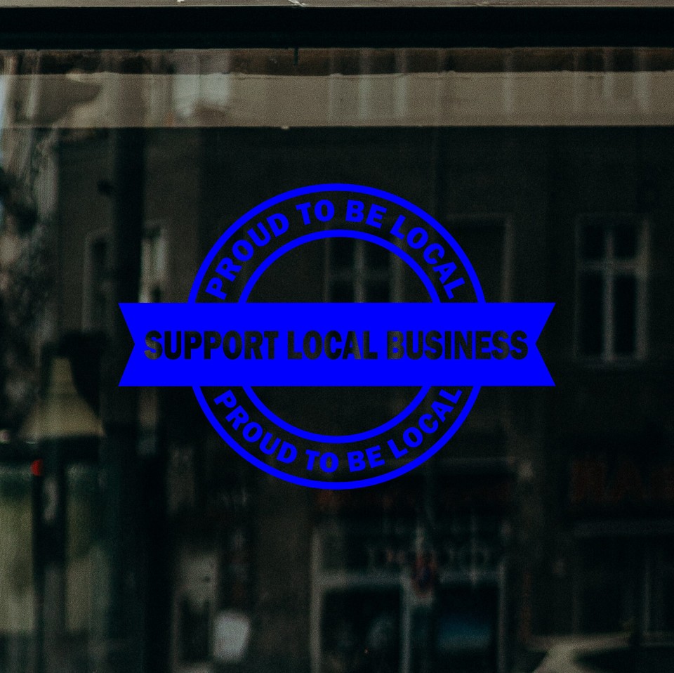 Proud To Be Local Indendent Support Small Business Window Sticker Decal ...
