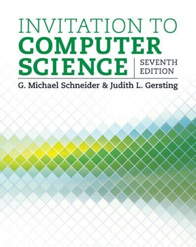 Invitation to Computer Science by G. Michael Schneider, Judith L ...