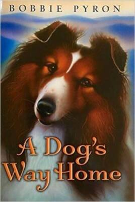 A Dog's Way Home - Paperback By Bobbie Pyron - ACCEPTABLE | eBay