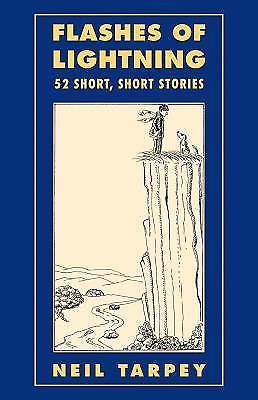 Flashes of Lightning : 52 Short, Short Stories by Neil Tarpey (2016 ...