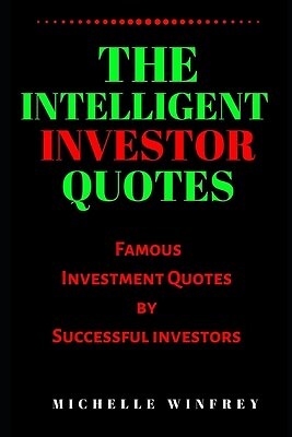 The Intelligent Investor Quotes Famous Investment Quotes by Succ by ...