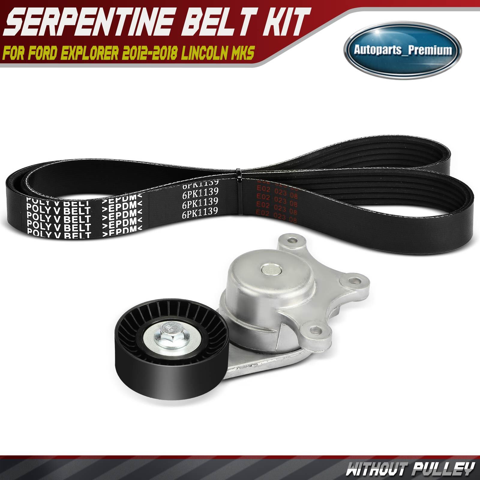 2012-2018 Ford Explorer Lincoln MKS Serpentine Belt Drive Component Kit ...