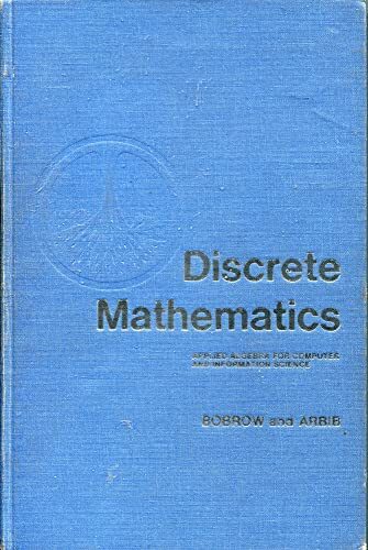 Discrete Mathematics: Applied Algebra for Computer and Information ...