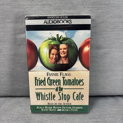 Fried Green Tomatoes at the Whistle Stop Cafe by Fannie Flagg (1992 ...