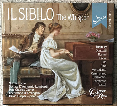 "IL SIBILO" SONGS BY ROSSINI, DONIZETTI, PACINI, ETC. 2001 OPERA RARA ...