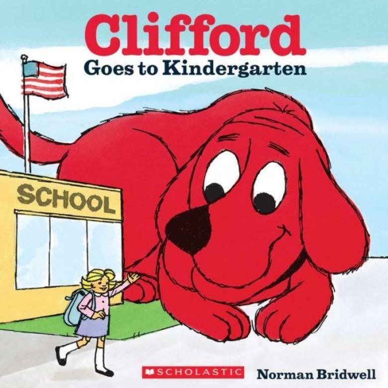 Clifford Goes to Kindergarten (Classic Storybook) by Norman Bridwell ...