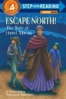 Escape North!: The Story of Harriet Tubman by Kulling, Monica ...