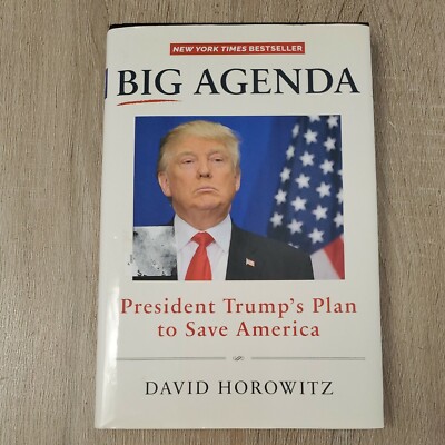 Big Agenda : President Trump's Plan to Save America by David Horowitz ...
