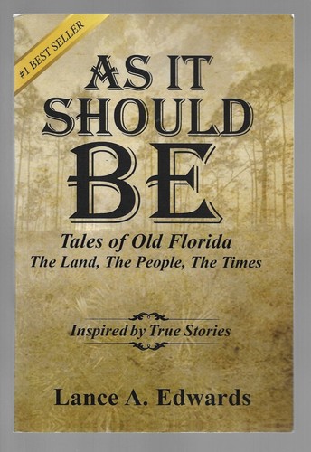 AS IT SHOULD BE Tales of OLD FLORIDA Lance Edwards 2019 Central Florida history 9781796827088| eBay