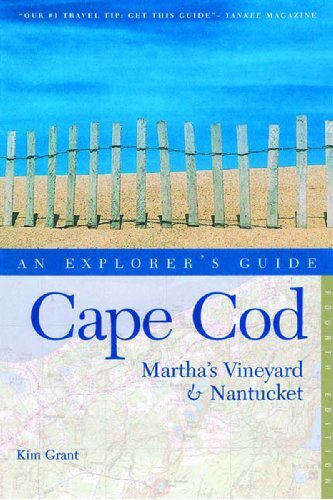 Cape Cod, Martha's Vineyard, and Nantucket: An Explorer's Guide ...