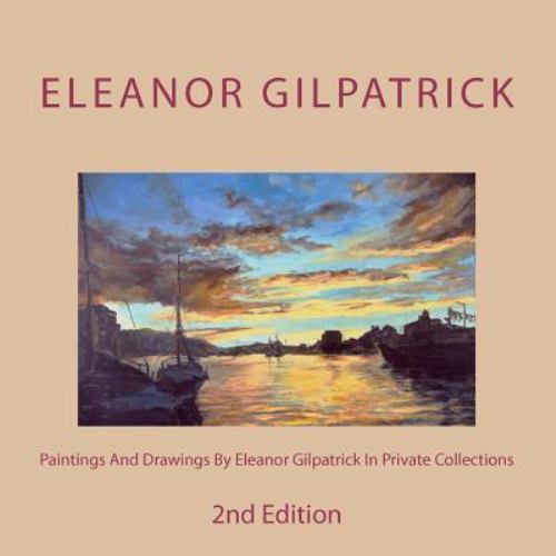 Paintings and Drawings by Eleanor Gilpatrick in Private Collections ...