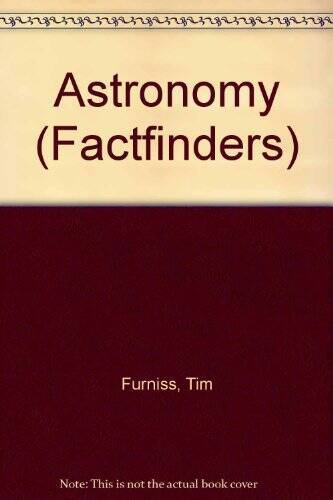 Astronomy (Factfinders) - Hardcover By TIM FURNISS - GOOD 1841640409| eBay