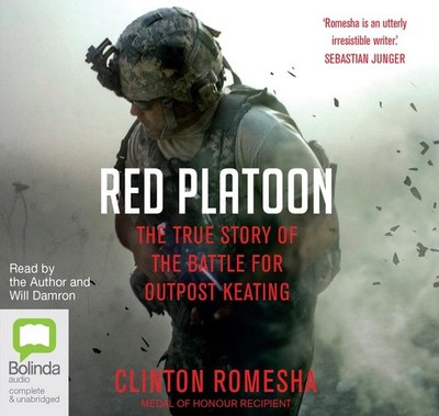 Red Platoon: A True Story of American Valour by Clinton Romesha ...