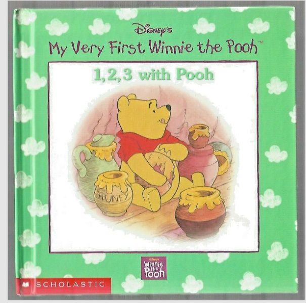 My Very First Winnie the Pooh, 1,2,3 with Pooh (Disney's,Scholastic ...