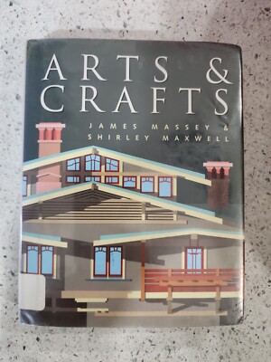 Arts And Crafts by James Massey & Shirley Maxwell (1995, Hardcover) pre ...