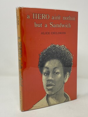 Alice Childress - A Hero Ain't Nothin' But a Sandwich - 1st 1st - Basis ...