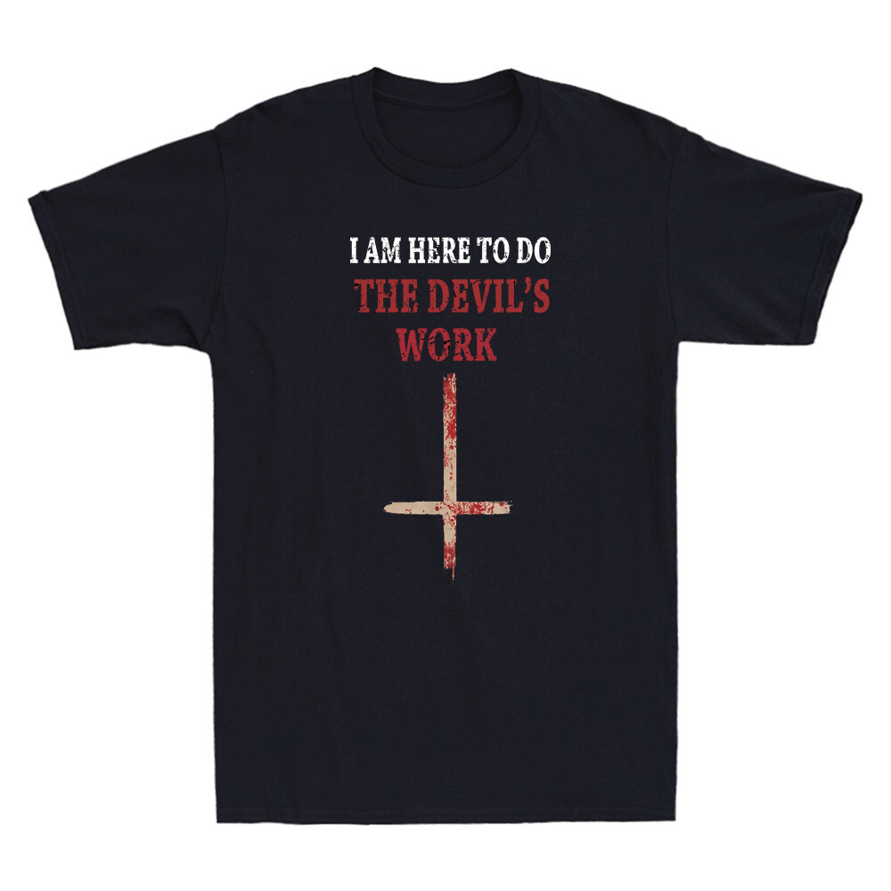 Satan and Devil I Am Here To Do The Devil's Work Funny Quote Retro Men ...