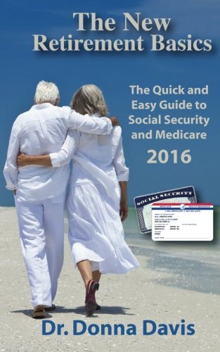THE NEW RETIREMENT BASICS: THE QUICK AND EASY GUIDE TO By Donna Davis ...