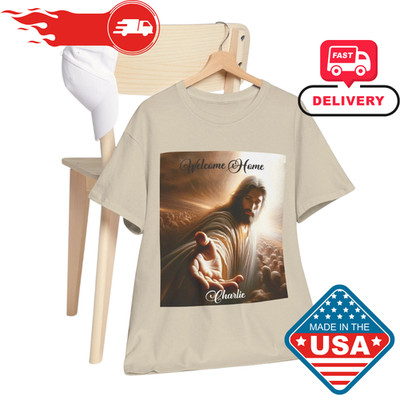 Welcome Home Charlie Kirk Jesus with his Hand Out T Shirt Born Again ...