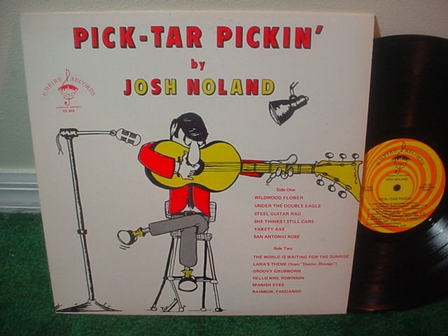 JOSH NOLAND LP on EMPIRE Pick-Tar Pickin GUITAR ROCK ~ Rare AUTOGRAPHED ...