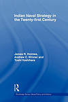 Indian Naval Strategy in the Twenty-first Century by Toshi Yoshihara ...
