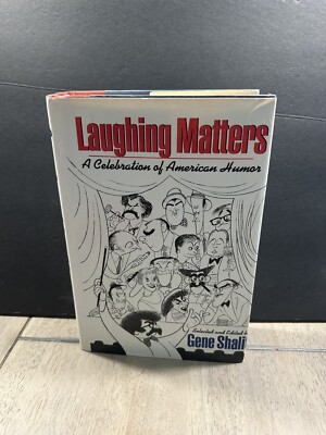 1987 Laughing Matters: A Collection of American Humor by Gene Shalit ...