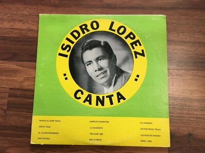 ISIDRO LOPEZ CANTA LP*LAS CIUDADES*RARE TEJANO LP*TESTED*BUENAS ...