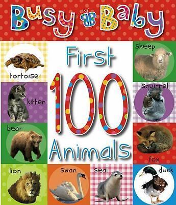 Busy Baby First 100 Animals by Helen Parker and Make Believe Ideas Ltd ...