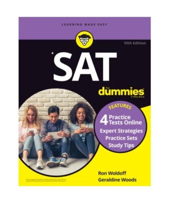 SAT for Dummies: Book + 4 Practice Tests Online, Ron Woldoff, Geraldine ...