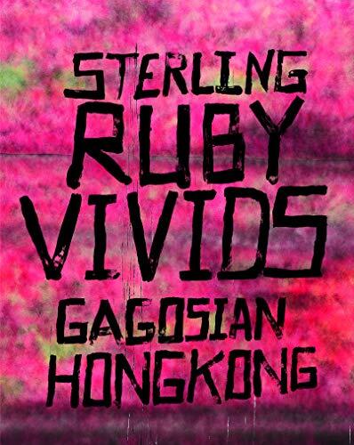 STERLING RUBY: VIVIDS By Eugene Wang & Larry Gagosian - Hardcover 9780847847037 | eBay