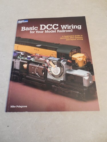 MODEL RAILROADER BOOKS, BASIC DCC WIRING FOR YOUR MODEL RAILROAD by ...