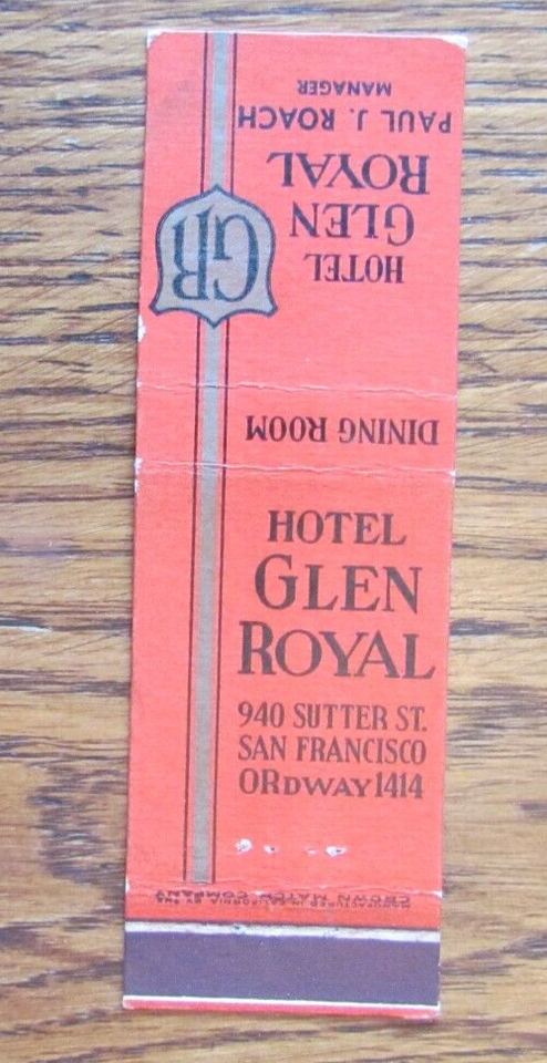 CROWN MATCH MATCHBOOK COVER: GLEN ROYAL HOTEL SAN FRANCISCO, CA ...