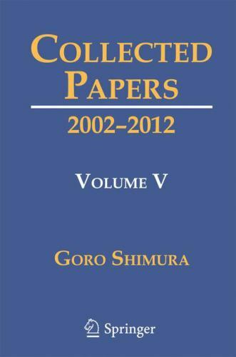 Springer Collected Works in Mathematics Ser.: Collected Papers Vol. 5 : ...