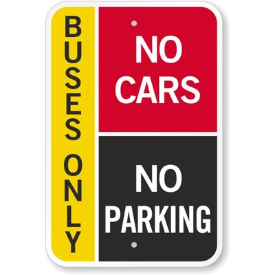Buses Only No Cars Pick Up Drop Off Aluminum Weatherproof Sign b00397 ...