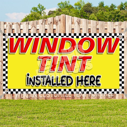 WINDOW TINT INSTALLED HERE Advertising Vinyl Banner Flag Sign Many ...