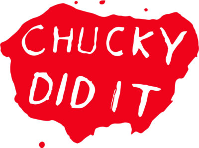 Chucky Did It Child's Play VINYL DECAL sticker Bride of horror dvd vhs ...