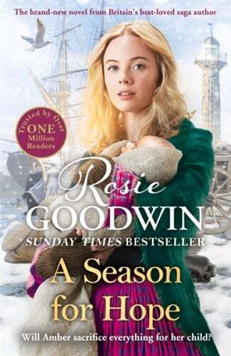 A Season for Hope: The heartwarming tale from Britain's best-loved saga ...