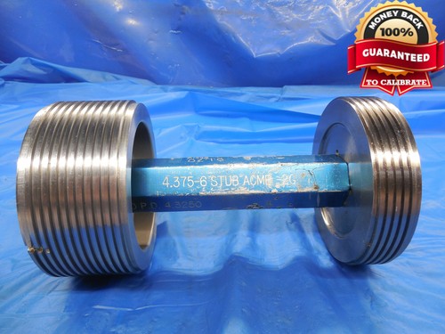 4 3/8 6 STUB ACME 2G THREAD PLUG GAGE 4.375 GO NO GO P.D.'S = 4.3250 ...