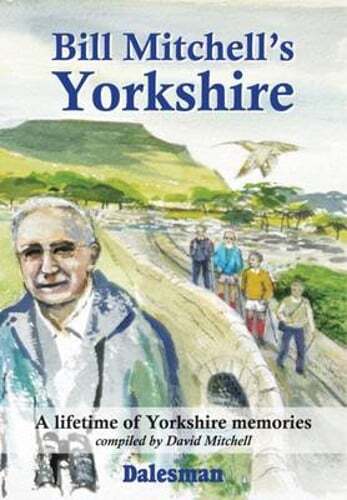 Bill Mitchell's Yorkshire by David Mitchell: New | eBay
