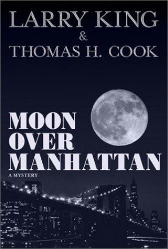 Moon Over Manhattan: Mystery and Mayhem by King, Larry 9781893224575 | eBay