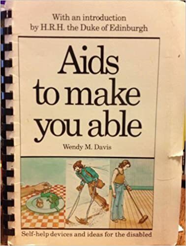 Aids to Make You Able : Self-Help Devices for Disabled Persons by Wendy ...