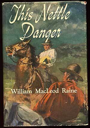 William MacLeod RAINE / This Nettle Danger 1st Edition 1947 | eBay