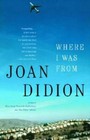 Where I Was From - Paperback By Didion, Joan - GOOD 9780679752868| eBay