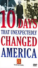 10 Days That Unexpectedly Changed America [History Channel] [DVD](D8 ...