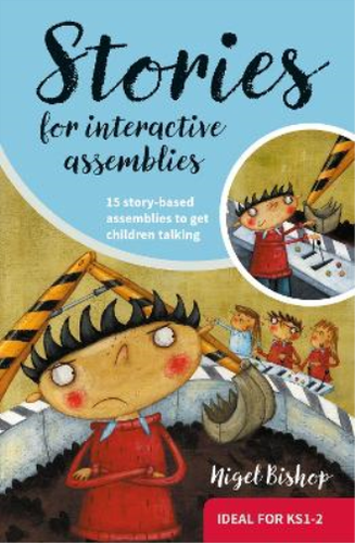Nigel Bishop Stories for Interactive Assemblies (Poche) 9780857461438 ...